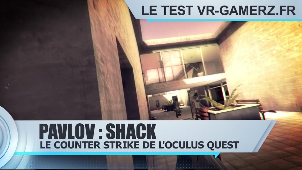 Test Pavlov Oculus quest test réalisé par le blog VR-gamerz.fr