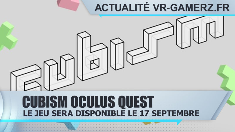 Cubism arrive bientôt sur Oculus quest - VR-gamerz.fr